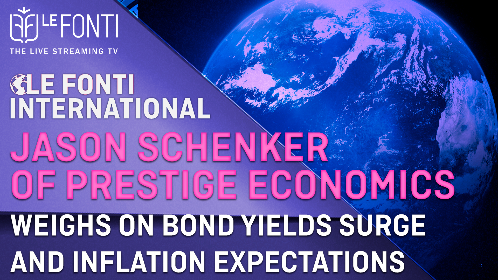 Jason Schenker of Prestige Economics weighs on bond yields surge and ...