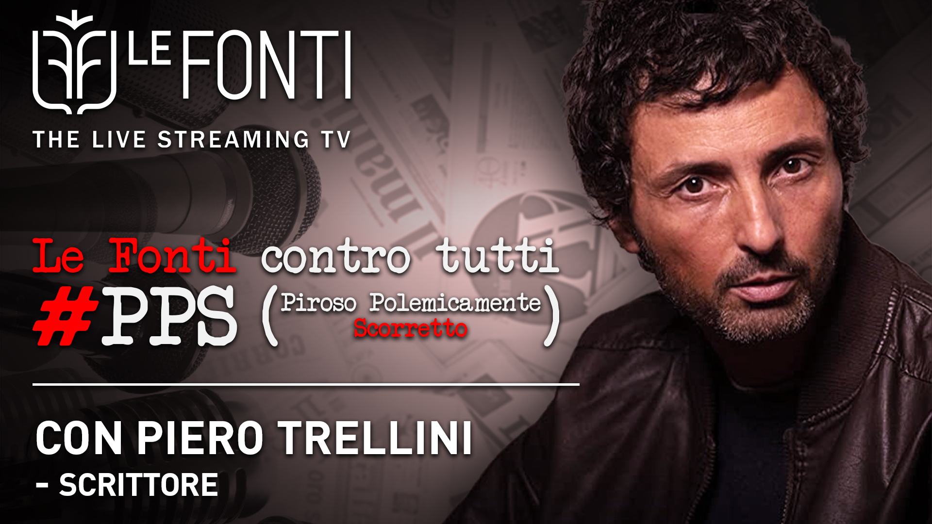 Le Fonti Contro Tutti #PPS - Intervista a Piero Trellini