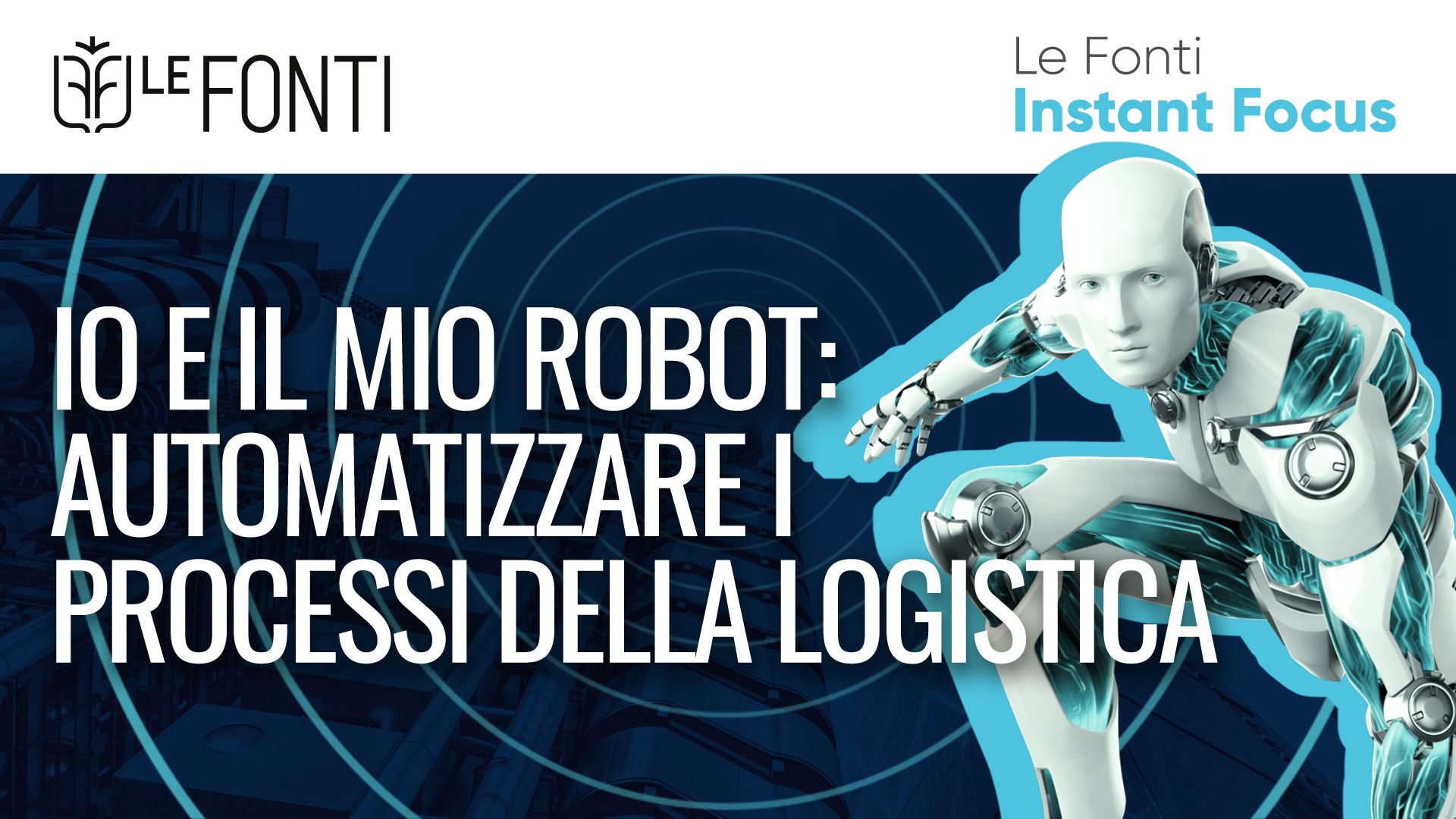 Io e il mio robot: automatizzare i processi della logistica