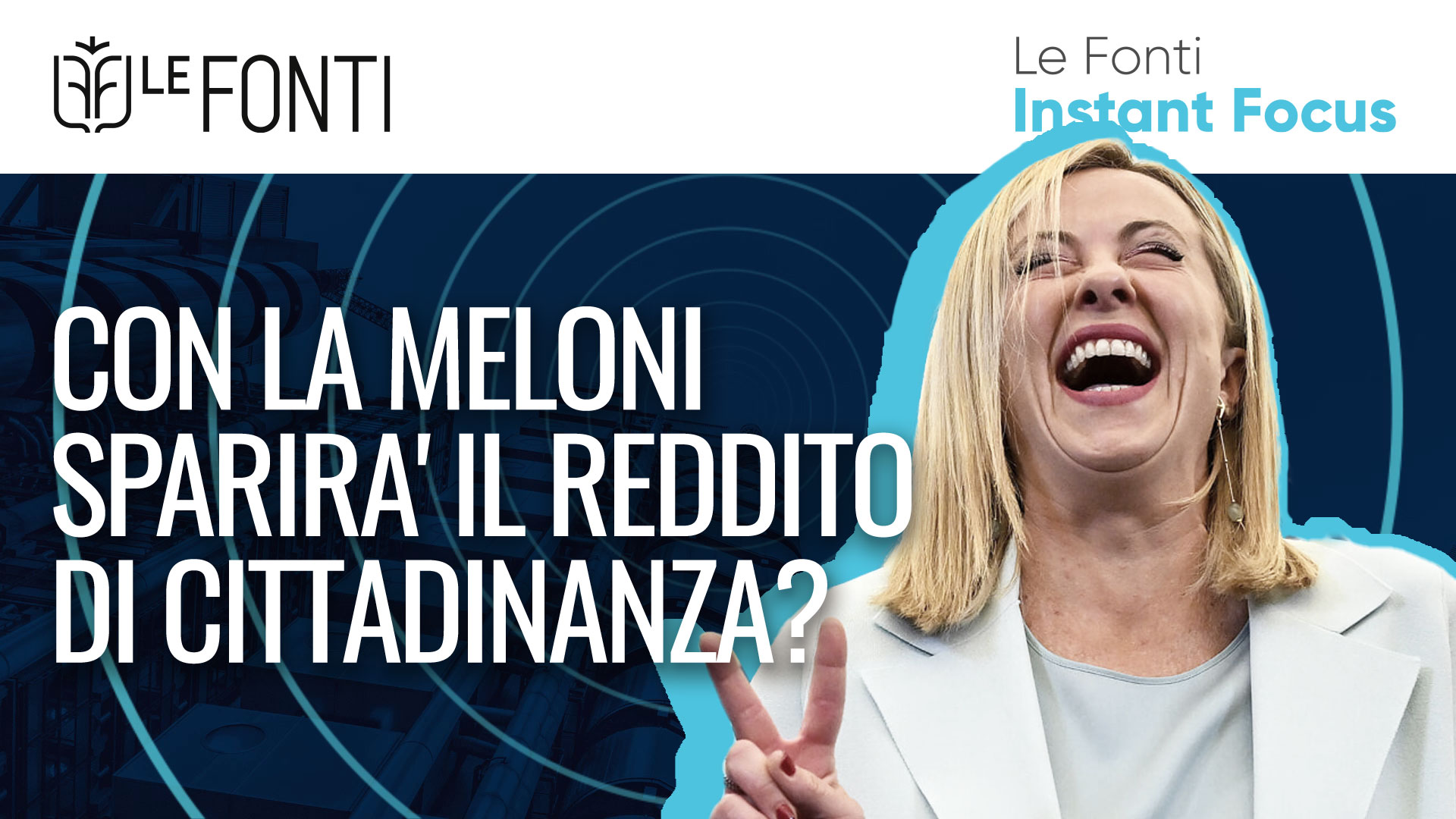 Con la Meloni sparirà il reddito di cittadinanza?