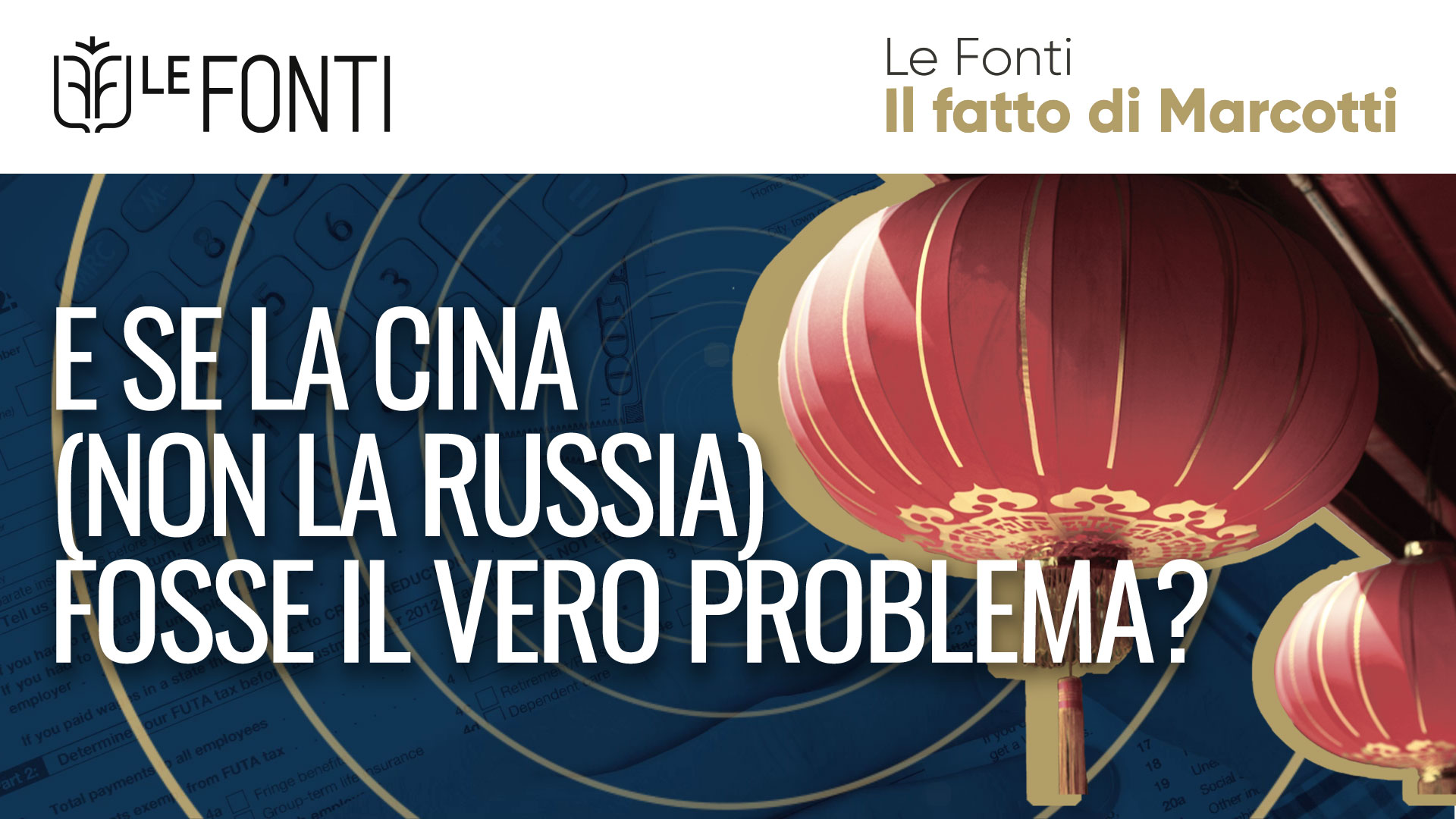 E se la Cina (non la Russia) fosse il vero problema?
