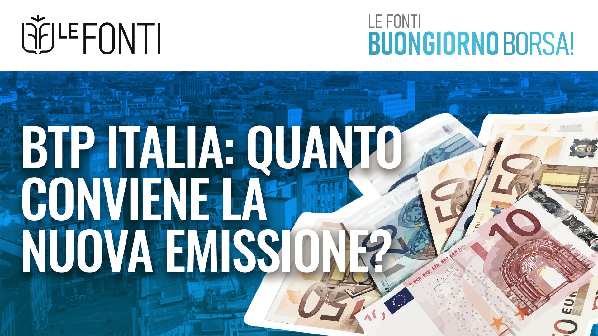 BTP Italia: quanto conviene la nuova emissione?